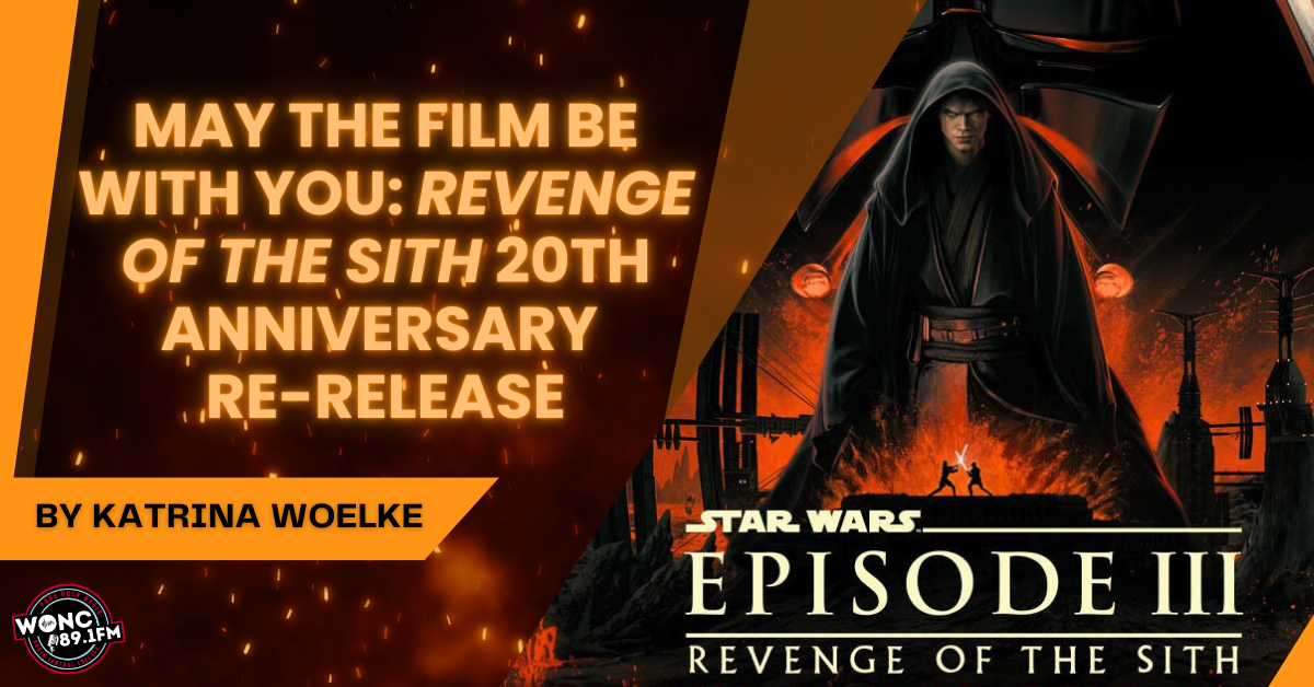 May the Film Be With You: Revenge of the Sith 20th Anniversary Re-Release
